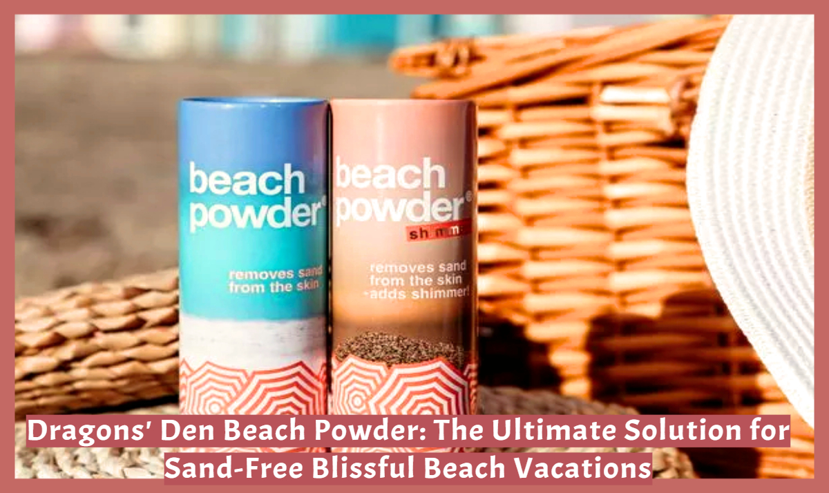 Beach Powder: The Ultimate Solution for Sand-Free Skin on Beach